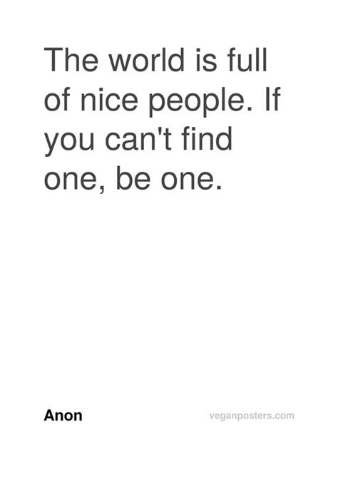 The World Is Full Of Nice People Vegan Posters