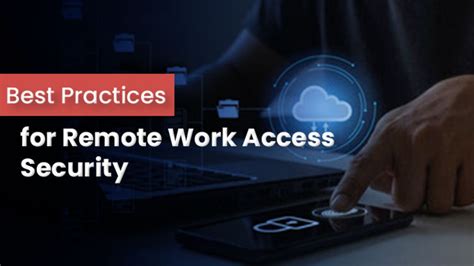 Best Practices For Remote Work Access Security Ipspecialist