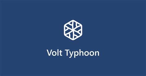 volt typhoon unraveling the chinese hacking group by perimeterwatch