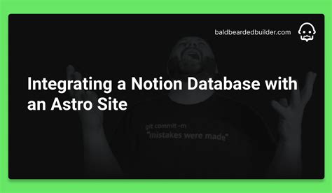 Integrating A Notion Database With An Astro Site