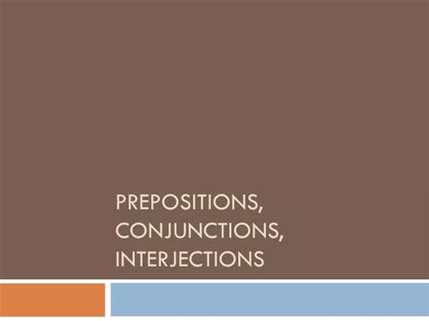 Prepositions Conjunctions Interjections Pdf Goqqkx
