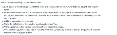 solved in this lab you will design a class membertype a