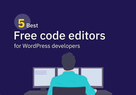 5 best code editors for wordpress developers 100 free