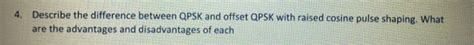 solved describe the difference between qpsk and offset qpsk