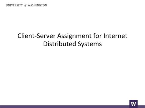 Ppt Client Server Assignment For Internet Distributed Systems