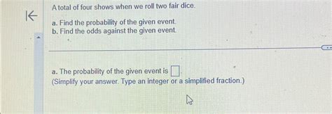 solved a total of four shows when we roll two fair dice a