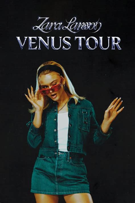 Zara Larsson Venus Tour Live Concert 2024 The Poster Database Tpdb