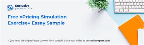 pricing simulation exercise read a free economics essay at