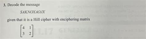 Solved 3 Decode The Message Saknoxaojx Given That It Is A