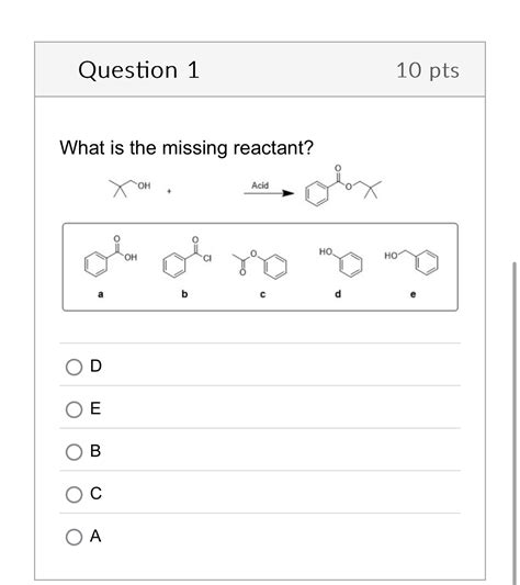 Solved Question 110 PtsWhat Is The Missing Reactant DEBCA Chegg Com