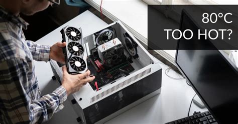 Is 80 Degrees Celsius Hot For A Gpu Is It Normal For Gaming
