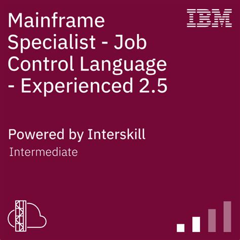 Mainframe Specialist Job Control Language Experienced 25 Interskill Learning