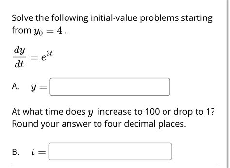 Solved Solve The Following Initial Value Problems Starting