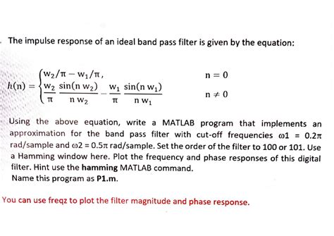 Solved The Impulse Response Of An Ideal Band Pass Filter