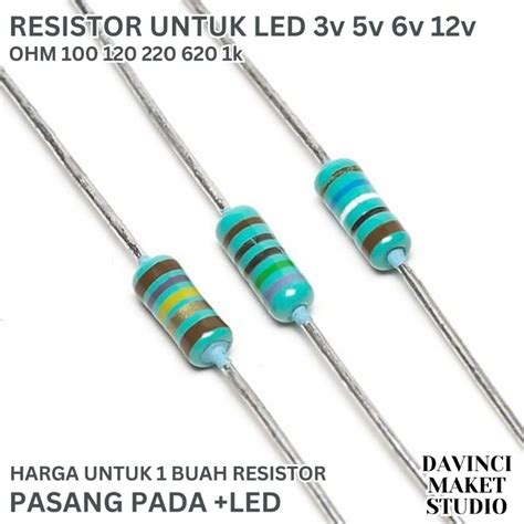 Jual Resistor 100 120 220 620 1000 1k R Film Standard Untuk Led 3v 6v