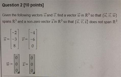 Solved Given The Following Vectors U And V Find A Vector W Chegg