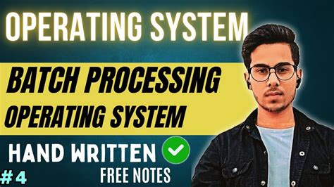 Lecture 4 Batch Processing Operating Systems Os Tutorial Code Hacker Youtube