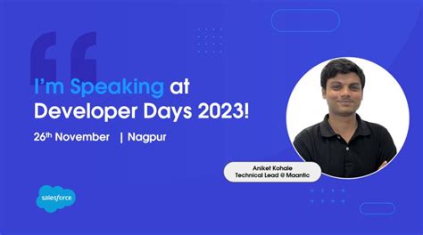 Devdays Devdays23 Salesforce Salesforceadmin Salesforcedevelopers… Aniket Kohale 11