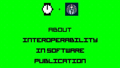 About Interoperability In Software Publication On Hackernoon