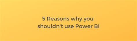 5 Good Reasons Not To Use Power BI Platform Syntagium