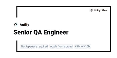 Senior Qa Engineer Autify Tokyodev