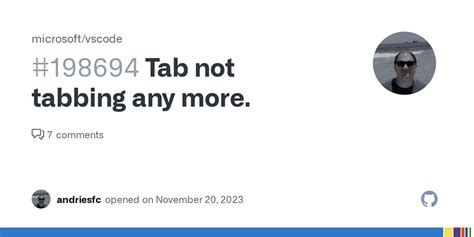 Tab Not Tabbing Any More · Issue 198694 · Microsoftvscode · Github