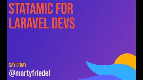 marty friedel statamic for laravel devs laracon au 2023 youtube