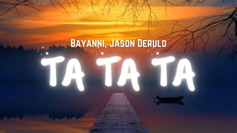 Bayanni Jason Derulo Ta Ta Ta Lyrics YouTube
