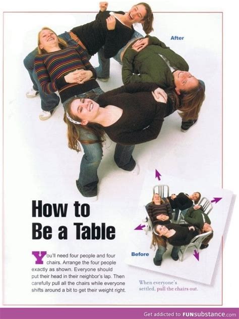 How To Be A Table Yeah Funsubstance