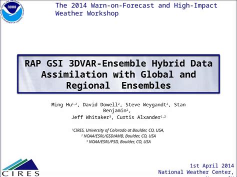 Pptx Rap Gsi 3dvar Ensemble Hybrid Data Assimilation With Global And Regional Ensembles Ming