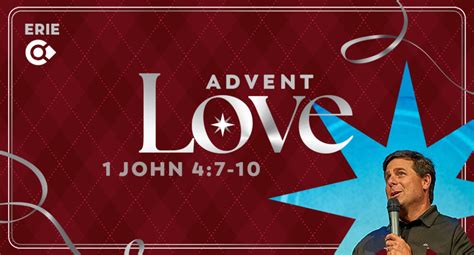 Message Advent Love 1 John 47 10 From Gary Osborne Calvary