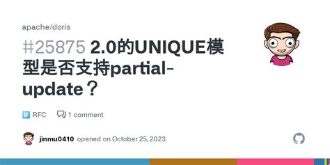 20的unique模型是否支持partial Update？ · Apache Doris · Discussion 25875 · Github