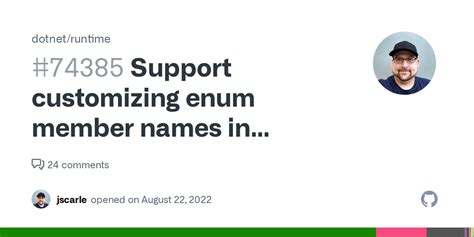 Support Customizing Enum Member Names In System Text Json Issue 74385 Dotnet Runtime GitHub