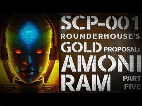 Un[redacted] Scp 001 Rounderhouses Gold Proposal Amoni Ram Part