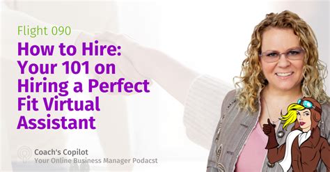 How To Hire Your 101 On Hiring A Perfect Fit Virtual Assistant
