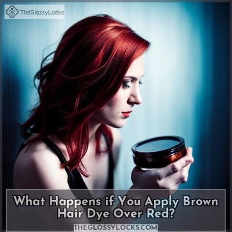 How To Cover Red Hair Dye With Brown A Step By Step Guide
