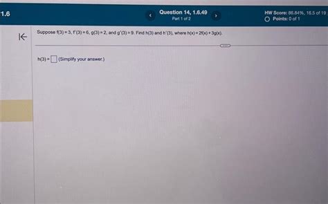 solved suppose f 3 3 f′ 3 6 g 3 2 and g′ 3 9 find h 3