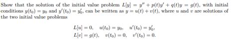 Solved Show That The Solution Of The Initial Value Problem Chegg