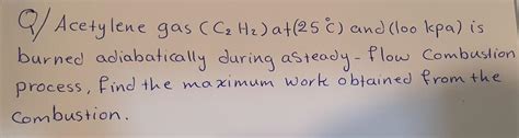 Solved Please Show Me If You Used Gibbs Function For Maximum Chegg
