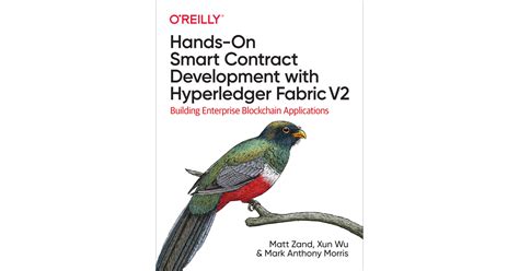 hands on smart contract development with hyperledger fabric v2 [book]