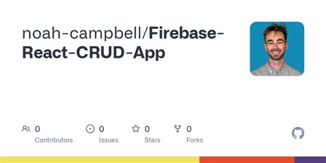 GitHub Noah Campbell Firebase React CRUD App