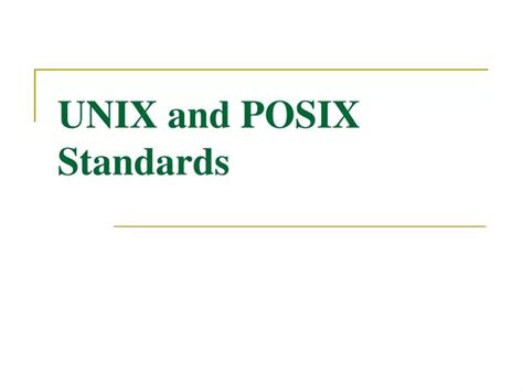 Ppt Unix And Posix Standards Powerpoint Presentation Free Download Id 1753664