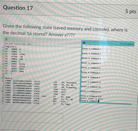 Solved Given The Following State Saved Memory And Console