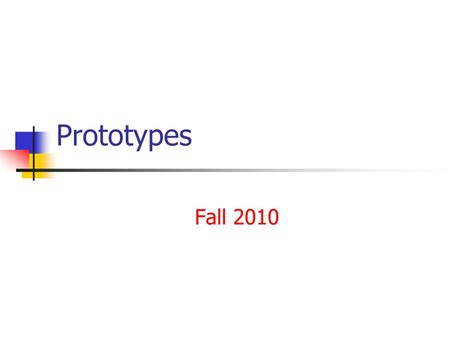 Ppt Prototypes Powerpoint Presentation Free Download Id158966