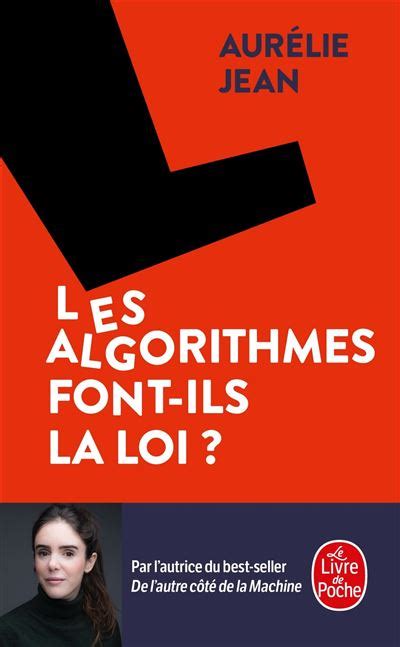 Les Algorithmes Font Ils La Loi Poche Aurélie Jean Livre Tous Les Livres à La Fnac