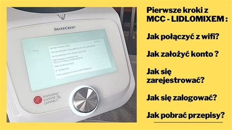 Pierwsze Kroki Z Mcc Lidlomix Jak Się Zarejestrować PobraĆ Przepisy