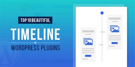 Top 10 Beautiful Timeline Wordpress Plugins