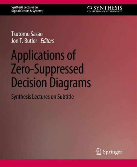 Applications Of Zero Suppressed Decision Diagrams Tsutomu Sasaojon T Butler Patogupirktilt