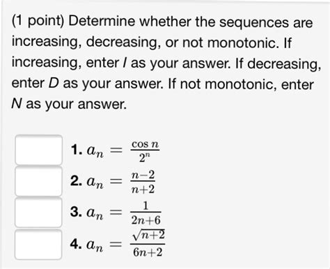 Solved Point Determine Whether The Sequences Are Chegg