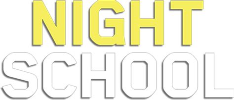 Watch Night School Streaming Online Showmax